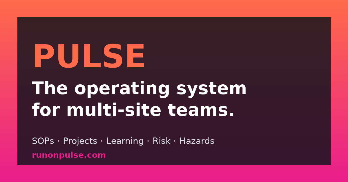 PULSE · The operating system for multi-site teams